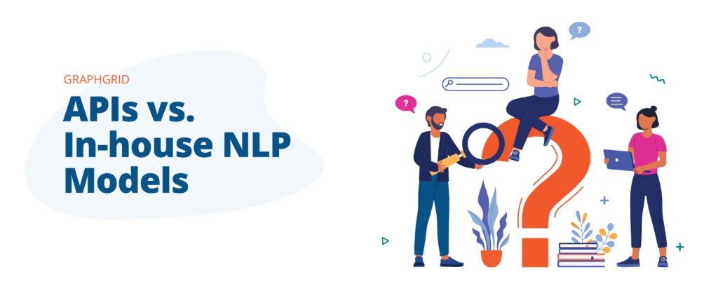 APIs vs. In-house NLP Models: Which is Perfect for Your Business ...